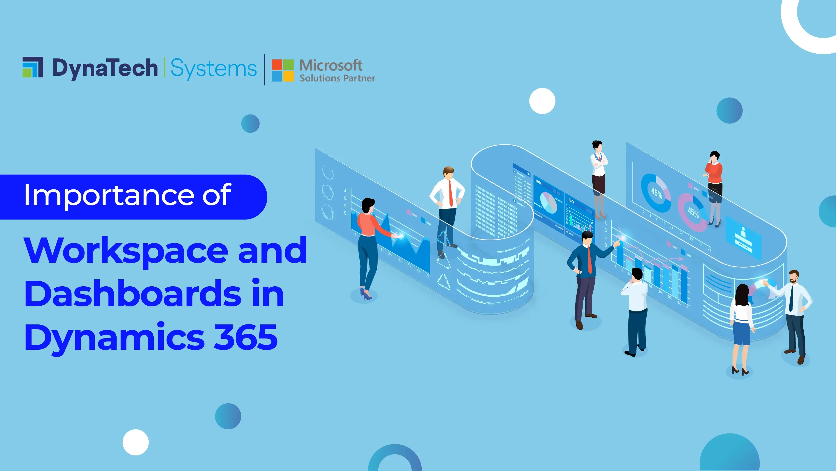 Importance of Workspace and Dashboards in Dynamics 365 - DynaTech Systems